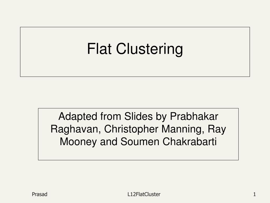 PPT - Flat Clustering PowerPoint Presentation, free download - ID:5169821