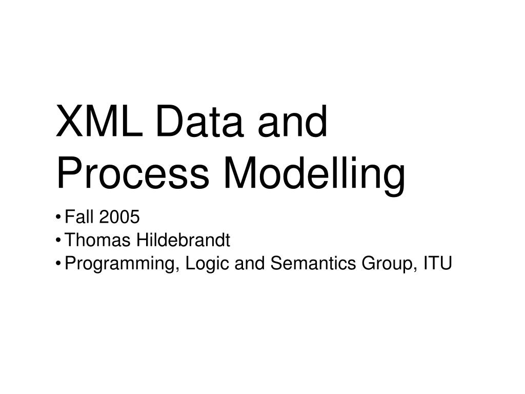 PPT - XML Data and Process Modelling PowerPoint Presentation, free ...