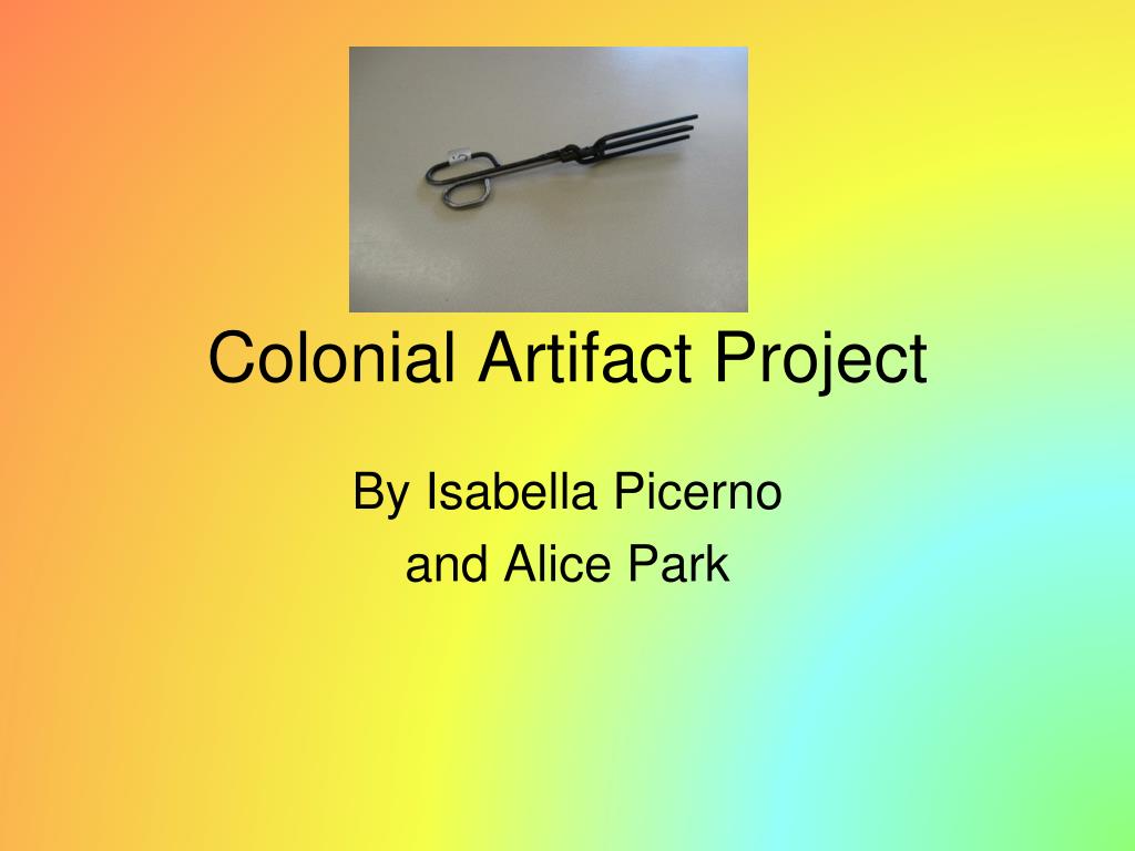 PPT - Colonial Artifact Project PowerPoint Presentation, free download ...