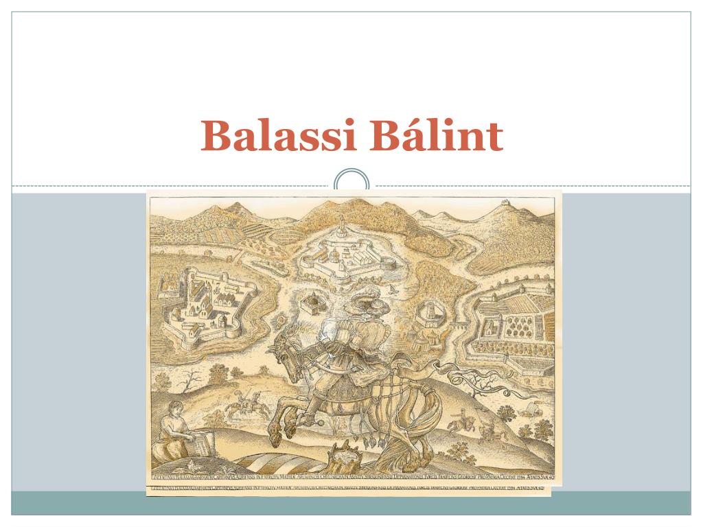 PPT - Balassi Bálint PowerPoint Presentation, free download - ID:5170577