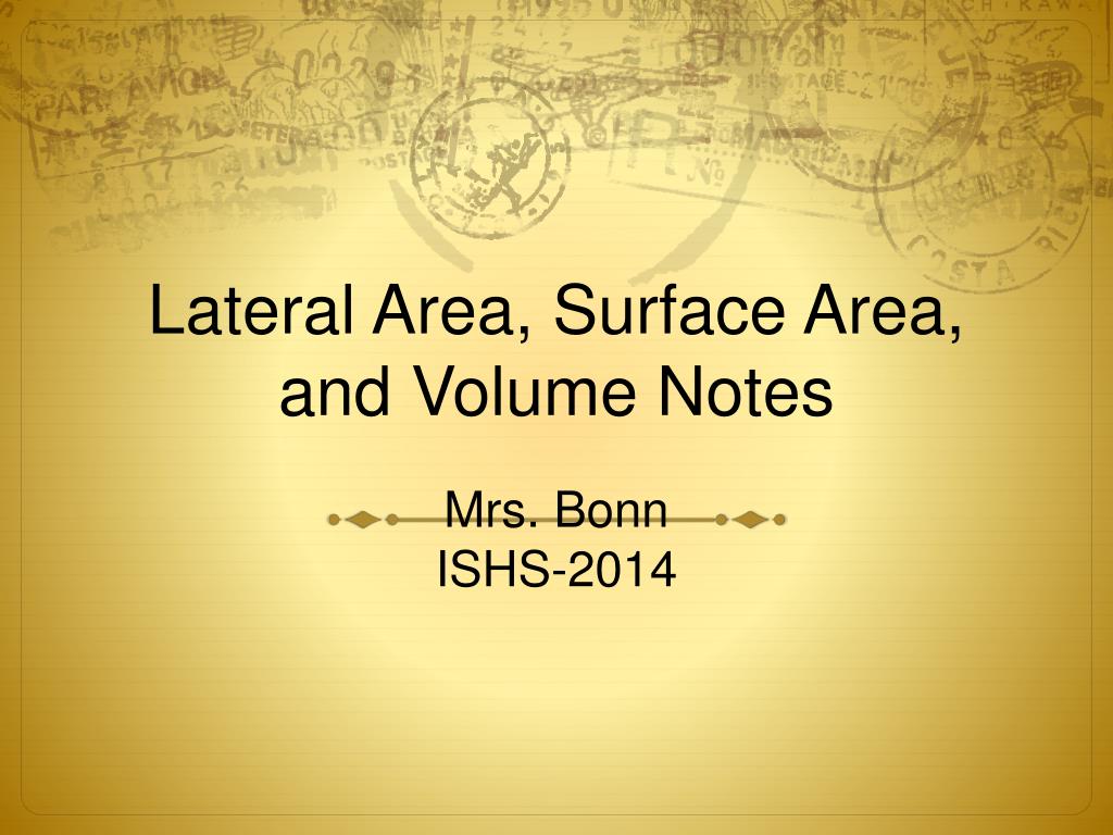 PPT - Lateral Area, Surface Area, and Volume Notes PowerPoint ...