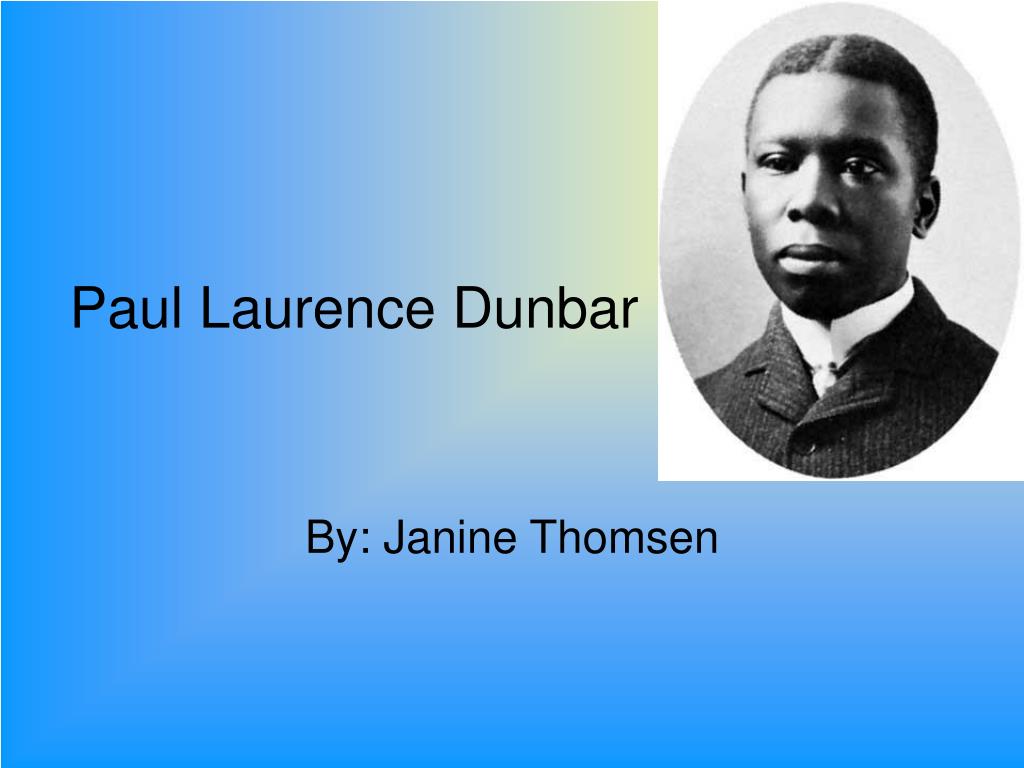 PPT - Paul Laurence Dunbar PowerPoint Presentation, free download - ID ...