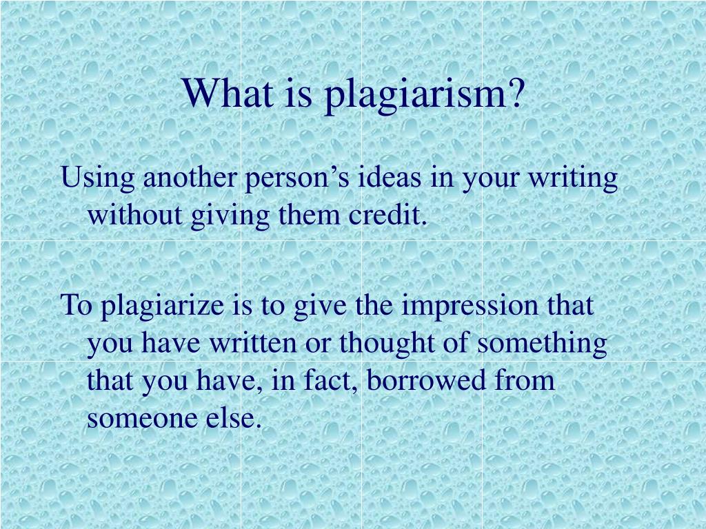 PPT - What is plagiarism? PowerPoint Presentation, free download - ID ...