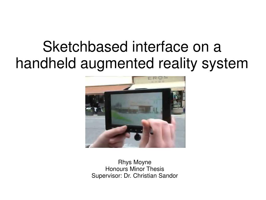 PPT - Sketch­based interface on a handheld augmented reality system ...