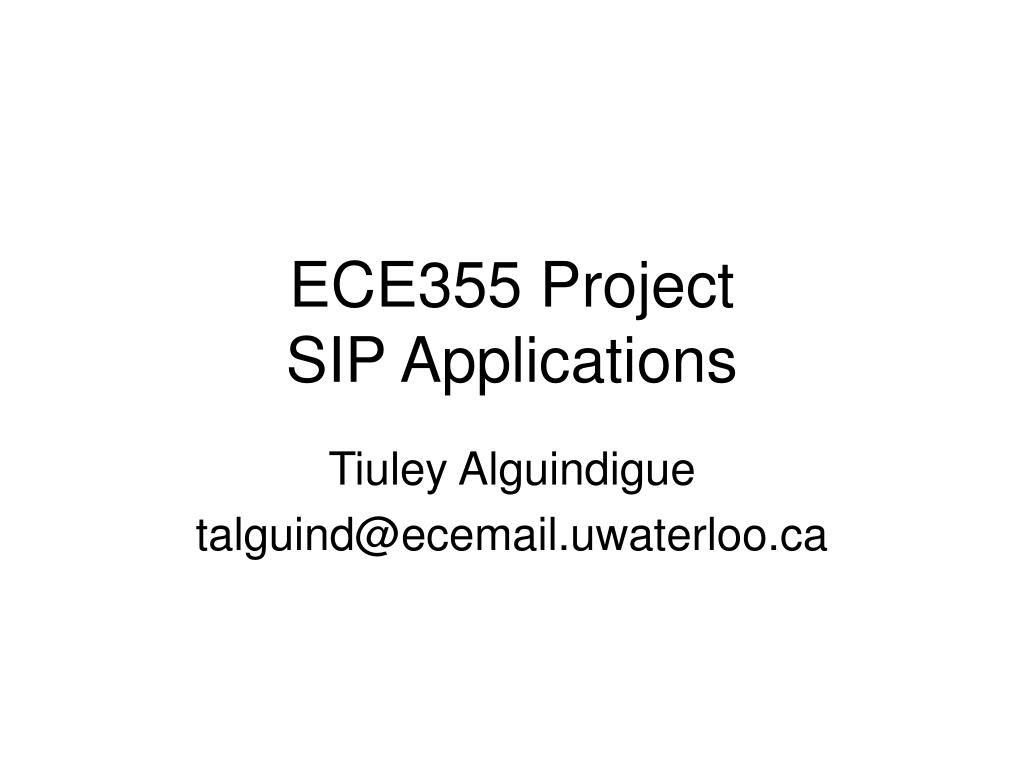 PPT - ECE355 Project SIP Applications PowerPoint Presentation, free ...