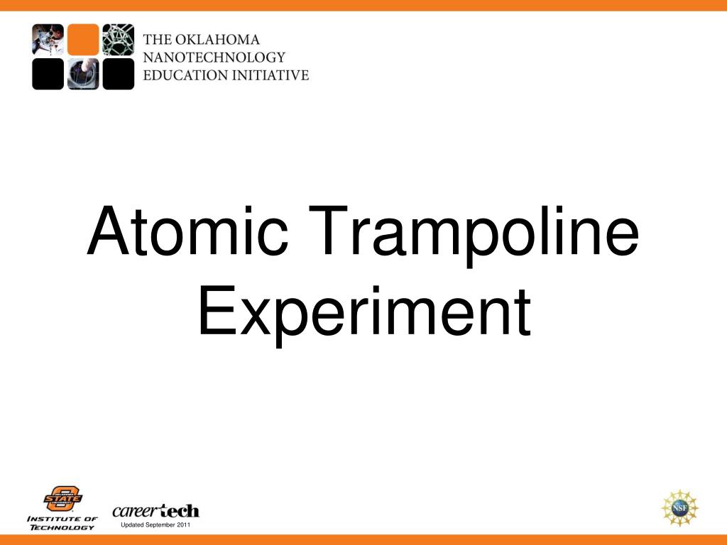 PPT - Atomic Trampoline Experiment PowerPoint Presentation, free ...