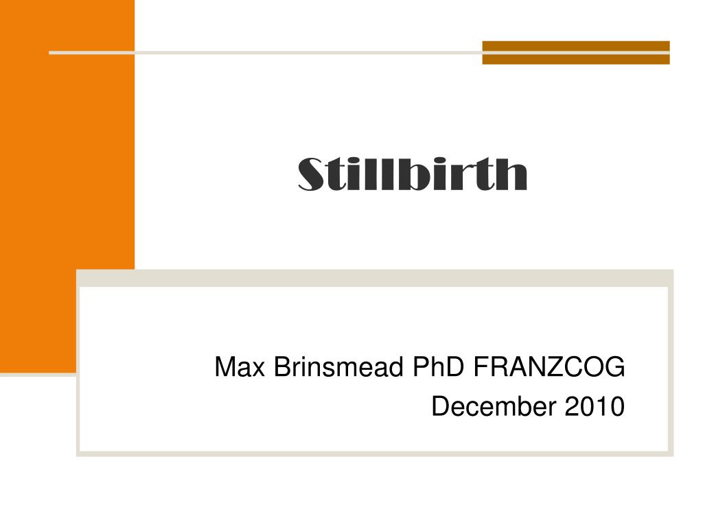 PPT - Stillbirth PowerPoint Presentation, free download - ID:5180884