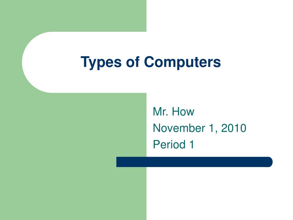 PPT - Types of Computers PowerPoint Presentation, free download - ID ...