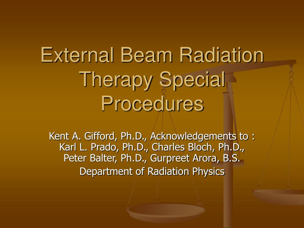 PPT - External Beam Radiation Therapy Special Procedures PowerPoint ...