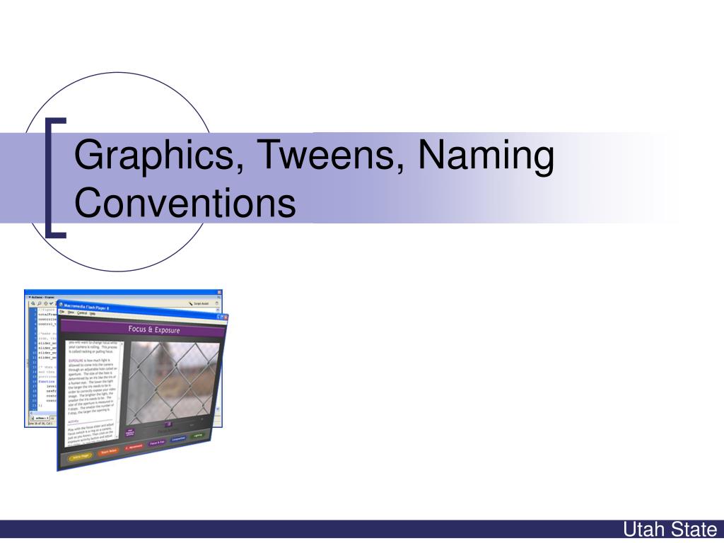 PPT - Graphics, Tweens, Naming Conventions PowerPoint Presentation ...