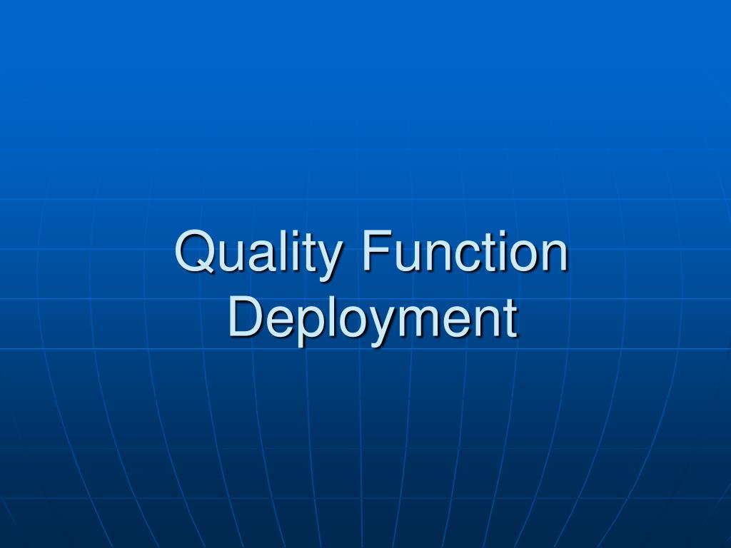 PPT - Quality Function Deployment PowerPoint Presentation, free ...