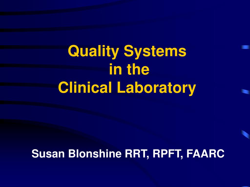 PPT - Quality Systems in the Clinical Laboratory PowerPoint ...