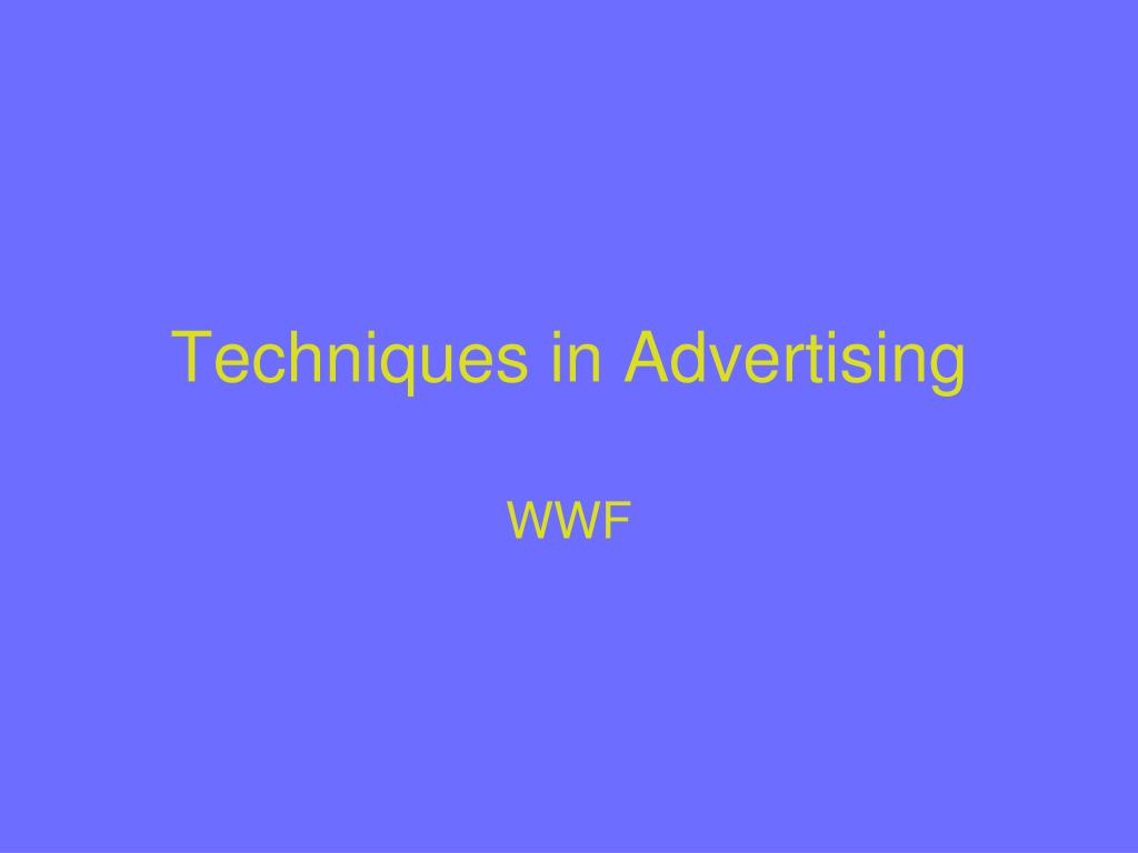 PPT - Understanding Advertising Techniques: The Power of Images and ...
