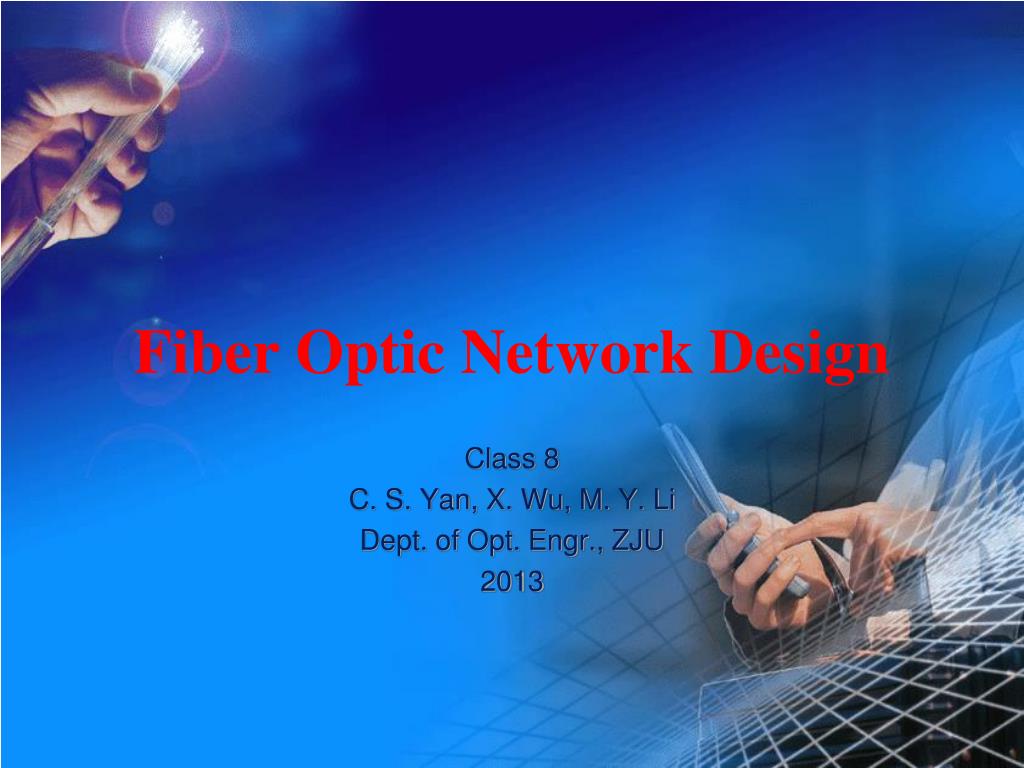 PPT - Fiber Optic Network Design PowerPoint Presentation, free download ...
