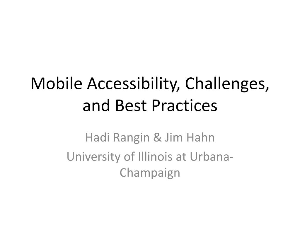 PPT - Mobile Accessibility, Challenges, and Best Practices PowerPoint ...