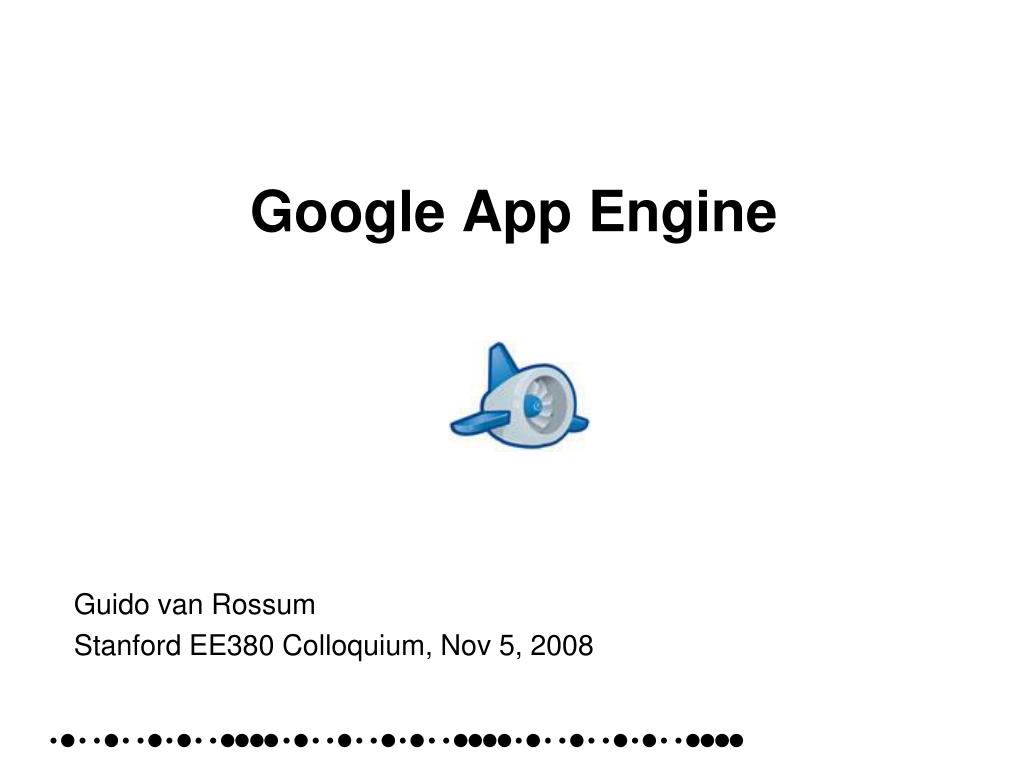 PPT - Google App Engine PowerPoint Presentation, free download - ID:5186501