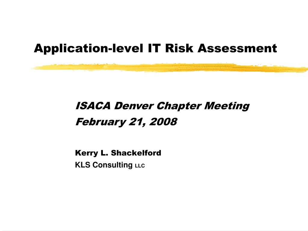PPT - Application-level IT Risk Assessment PowerPoint Presentation ...