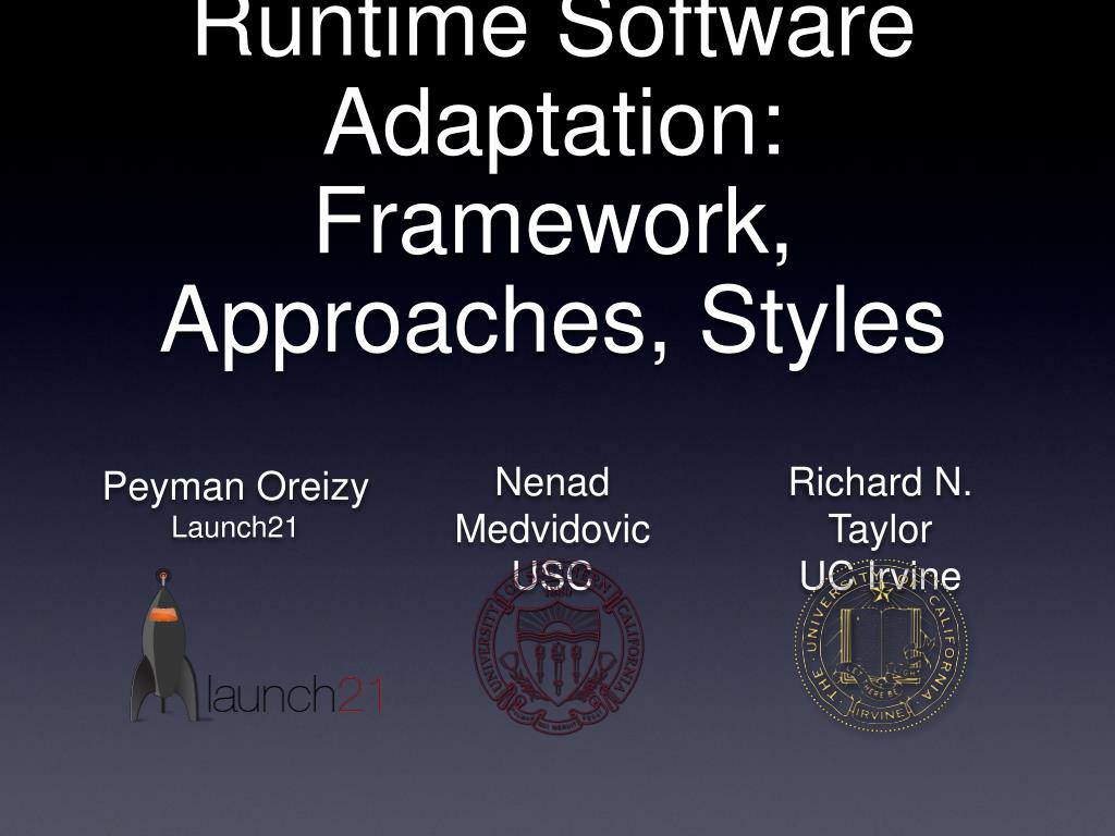 PPT - Runtime Software Adaptation: Framework, Approaches, Styles PowerPoint Presentation - ID ...