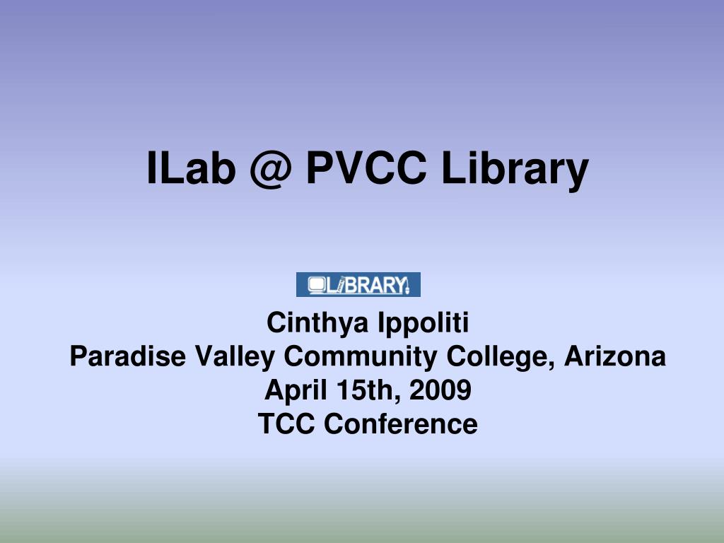 PPT - ILab @ PVCC Library PowerPoint Presentation, free download - ID ...