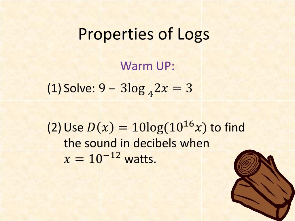 PPT - Properties of Logs PowerPoint Presentation, free download - ID ...