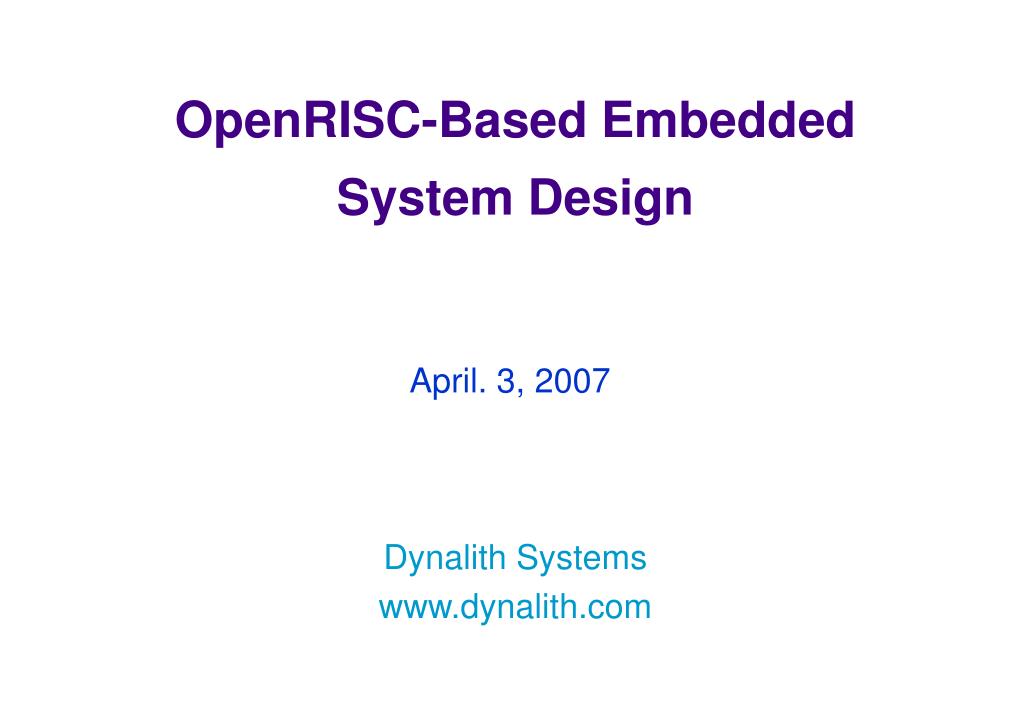 PPT - OpenRISC-Based Embedded System Design PowerPoint Presentation ...