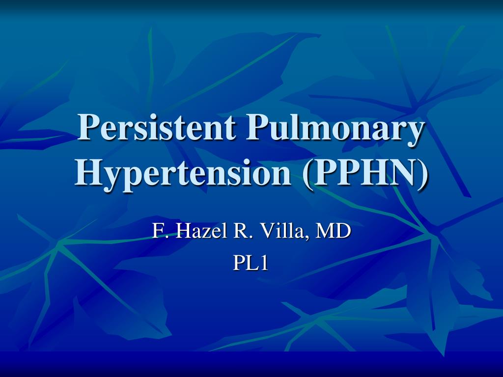 PPT - Persistent Pulmonary Hypertension (PPHN) PowerPoint Presentation ...