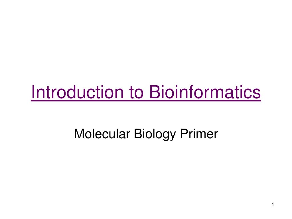 PPT - Introduction to Bioinformatics PowerPoint Presentation, free ...