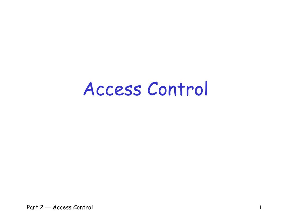 PPT - Understanding Access Control: Authentication and Authorization ...