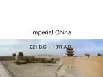 PPT - Imperial China PowerPoint Presentation, free download - ID:2753108