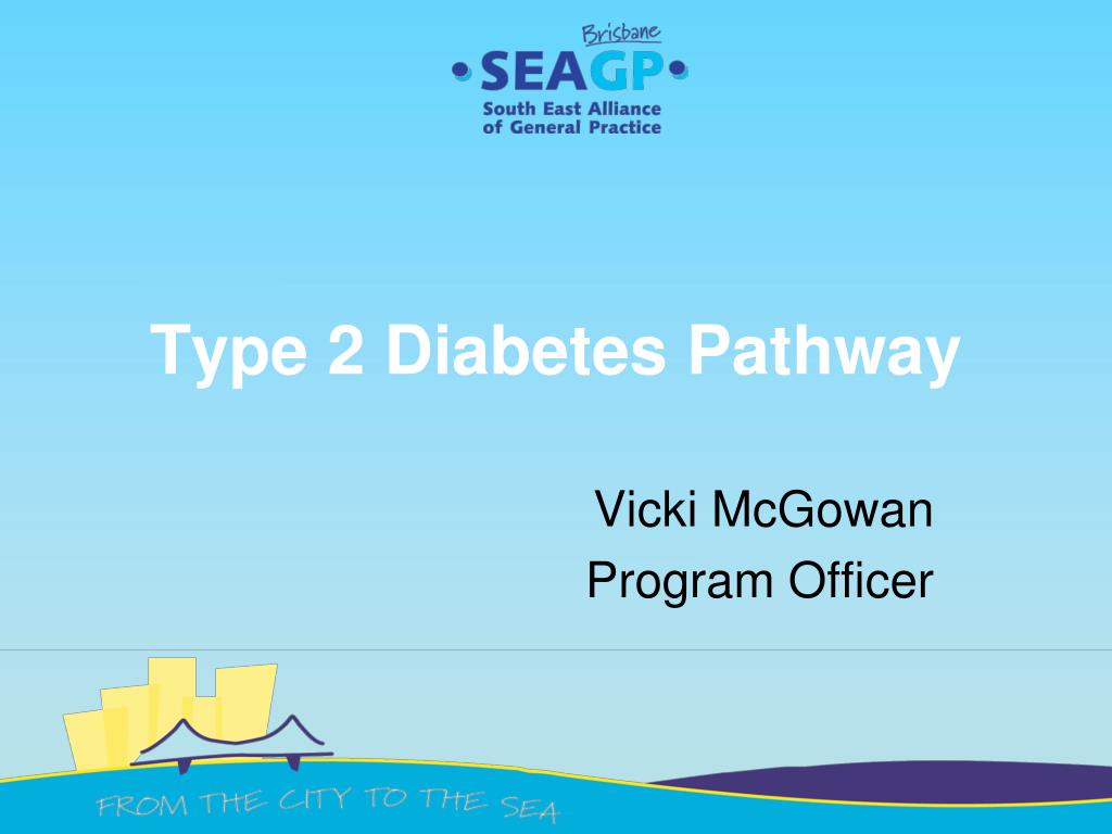 PPT - Type 2 Diabetes Pathway PowerPoint Presentation, free download ...