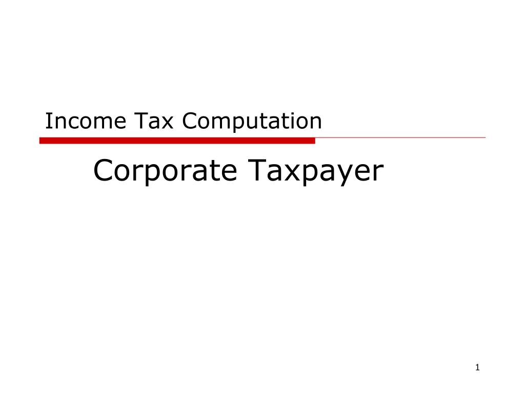 PPT - Income Tax Computation PowerPoint Presentation, free download ...