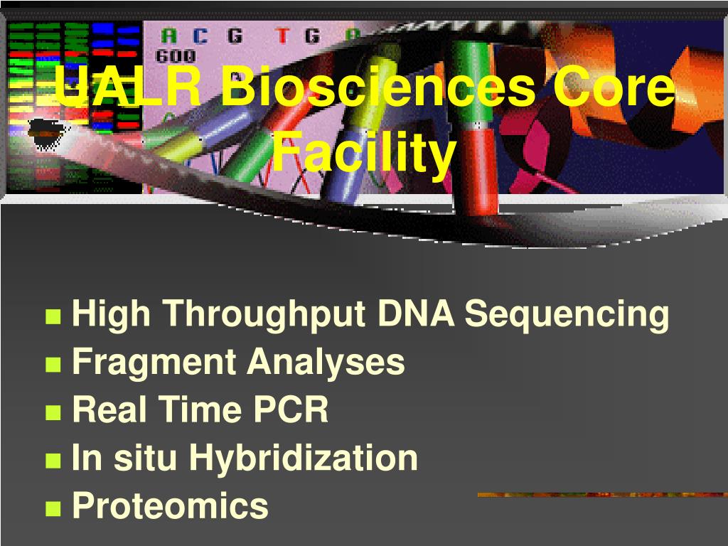 PPT - UALR Biosciences Core Facility PowerPoint Presentation, free ...