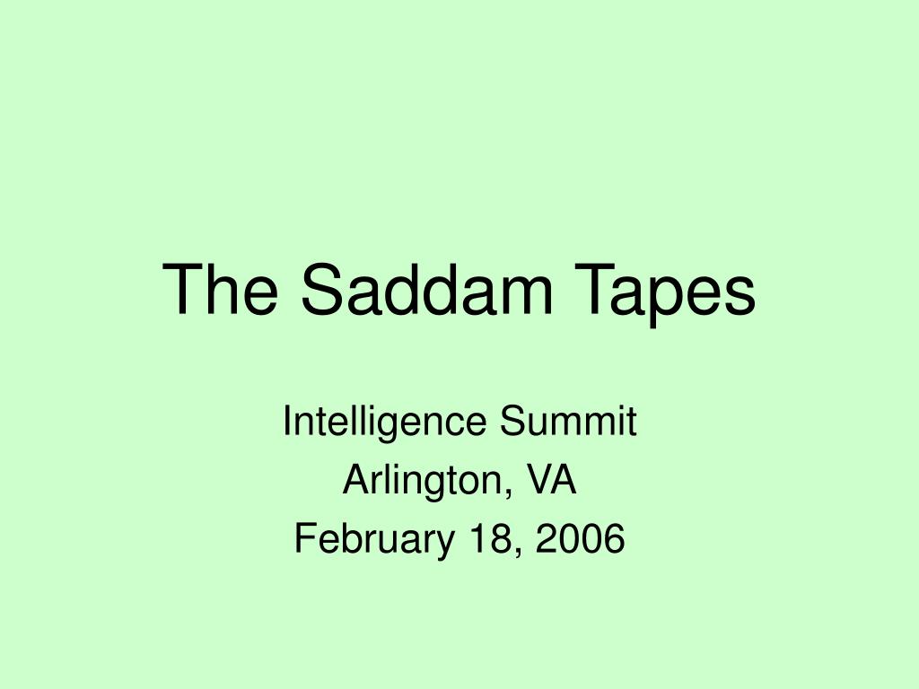 PPT - The Saddam Tapes PowerPoint Presentation, free download - ID:5194802