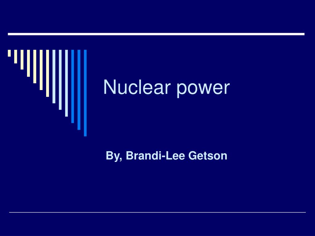 PPT - Nuclear power PowerPoint Presentation, free download - ID:5195953