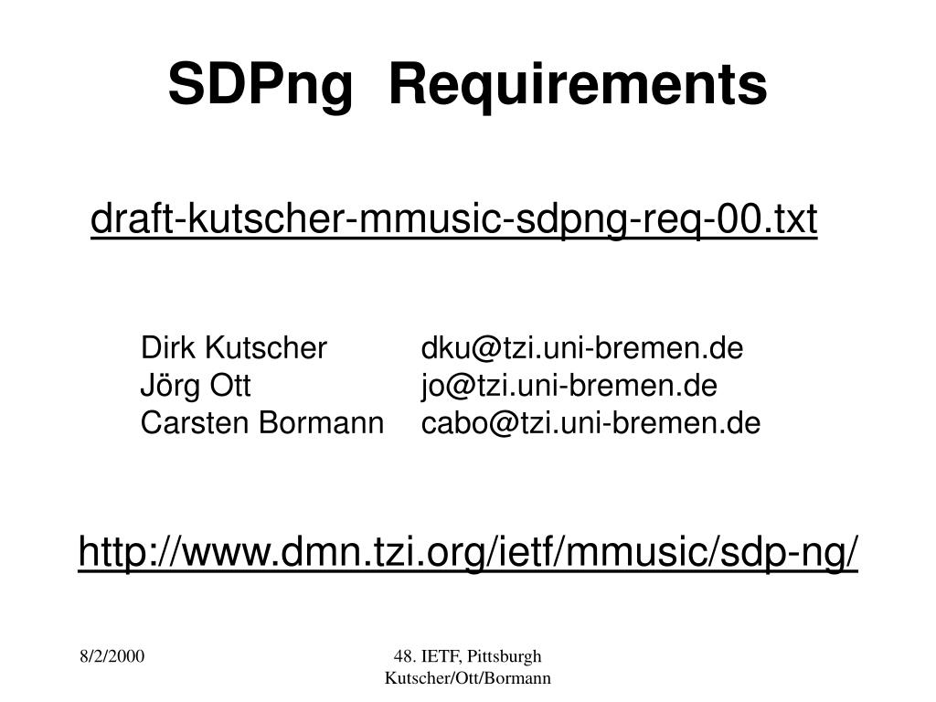 PPT - Requirements for SDPng: Enhancing Session Description Protocol ...