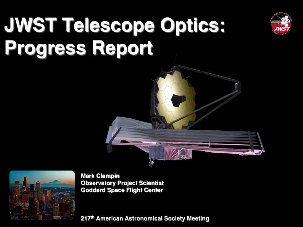 PPT - JWST Telescope Optics: Progress Report PowerPoint Presentation ...