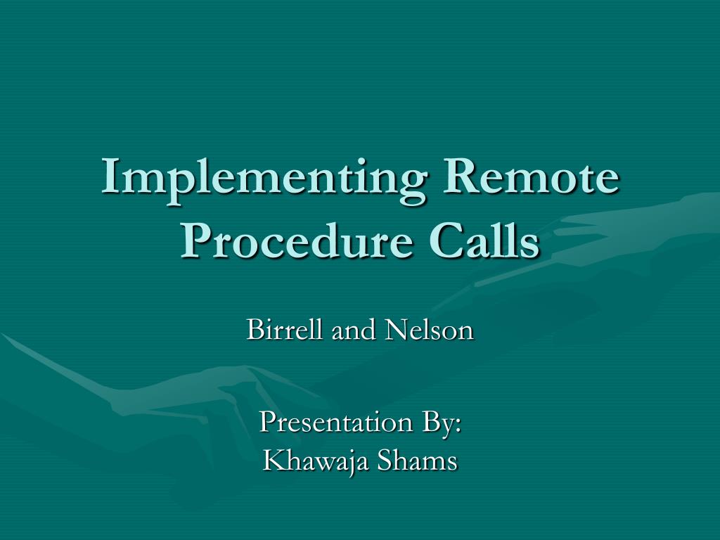 PPT - Implementing Remote Procedure Calls PowerPoint Presentation, free ...