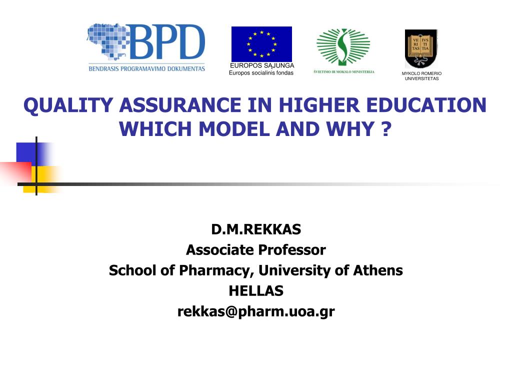 PPT - QUALITY ASSURANCE IN HIGHER EDUCATION WHICH MODEL AND WHY ...