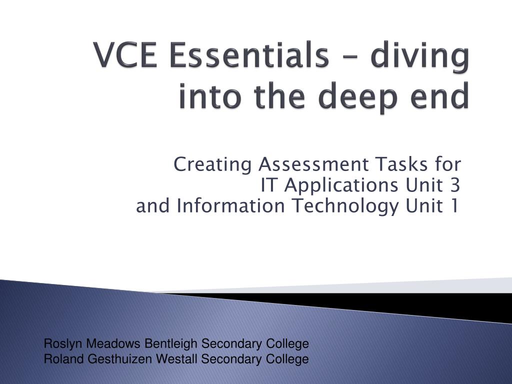 PPT - VCE Essentials – diving into the deep end PowerPoint Presentation ...
