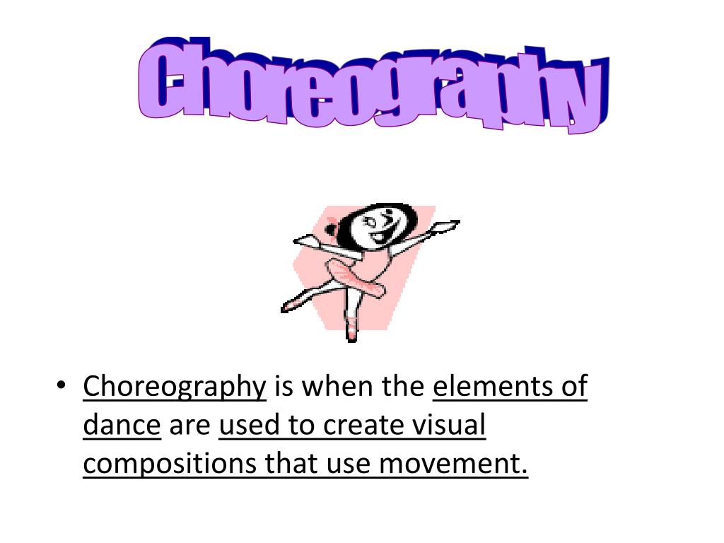 PPT - Choreography PowerPoint Presentation, free download - ID:5199161