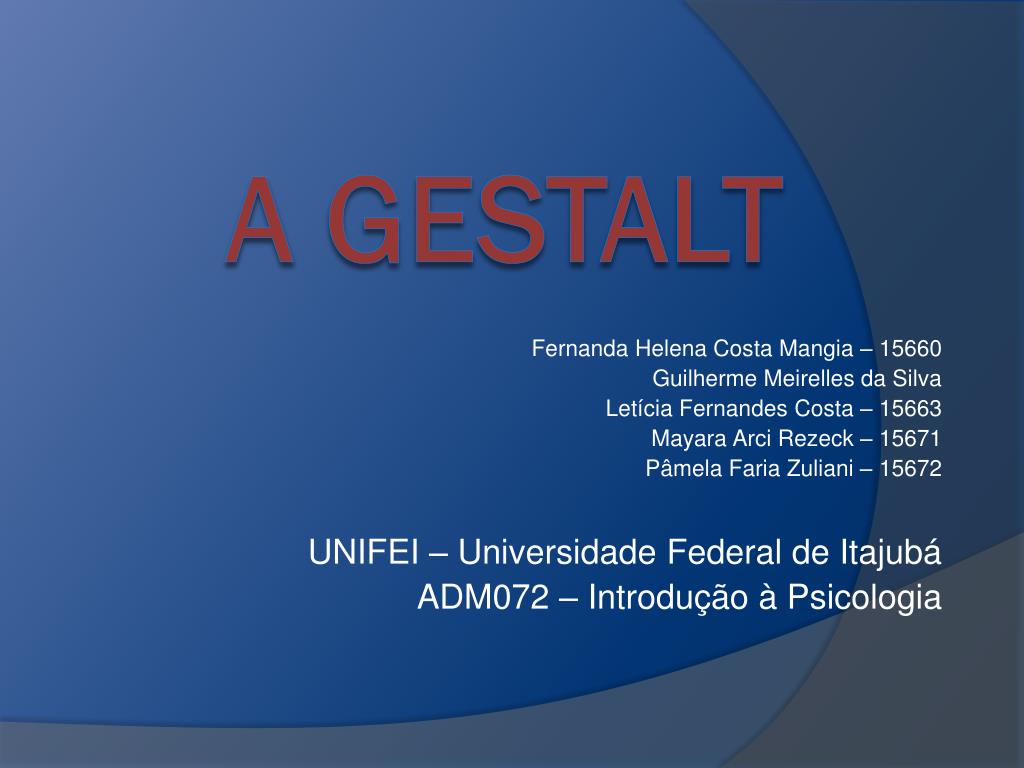 PPT - A GESTALT PowerPoint Presentation, free download - ID:5200273