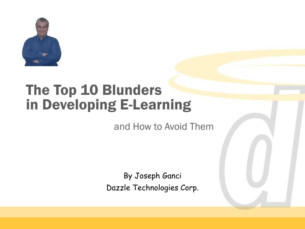 PPT - The Top 10 Blunders in Developing E-Learning PowerPoint ...