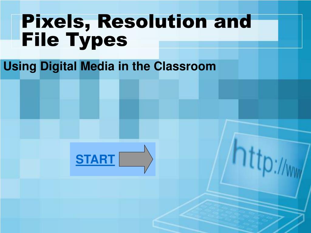 PPT - Pixels, Resolution and File Types PowerPoint Presentation, free ...