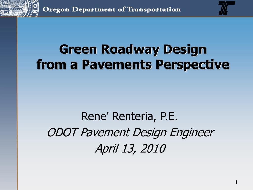 PPT - Green Roadway Design from a Pavements Perspective PowerPoint ...
