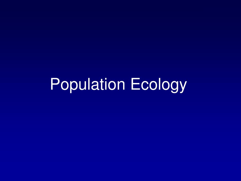 PPT - Population Ecology PowerPoint Presentation, free download - ID ...
