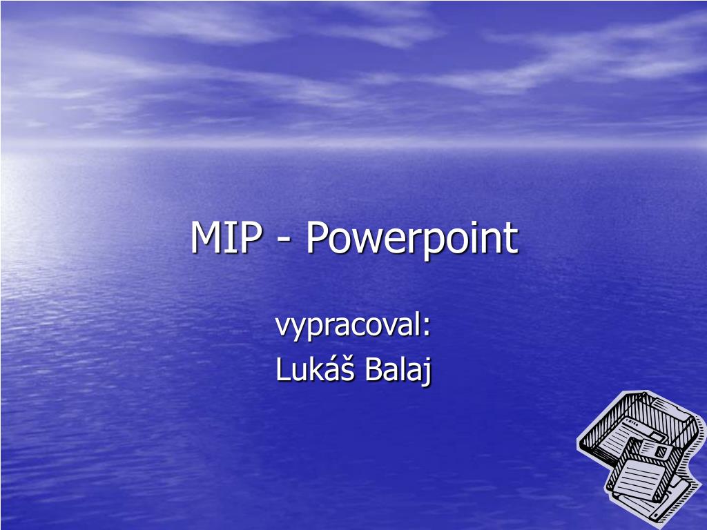 PPT - MIP - Powerpoint PowerPoint Presentation, free download - ID:5212351