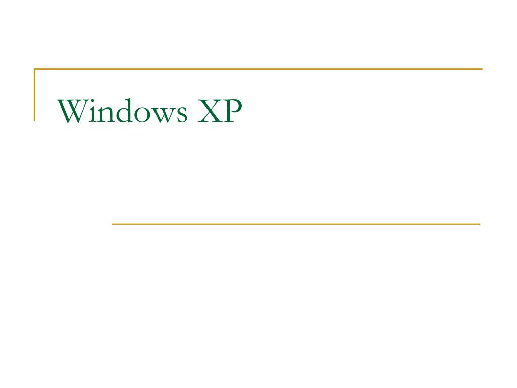 PPT - Windows XP PowerPoint Presentation, free download - ID:5220183