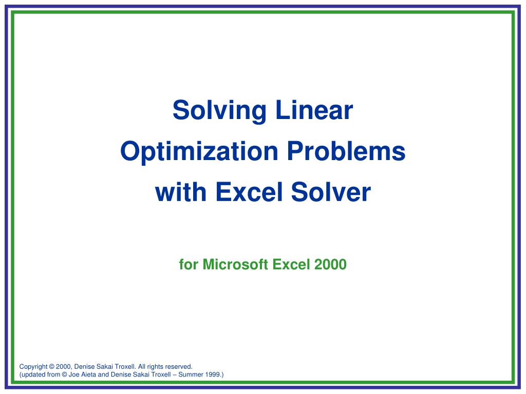 PPT - Solving Linear Optimization Problems with Excel Solver for Microsoft Excel 2000 PowerPoint ...