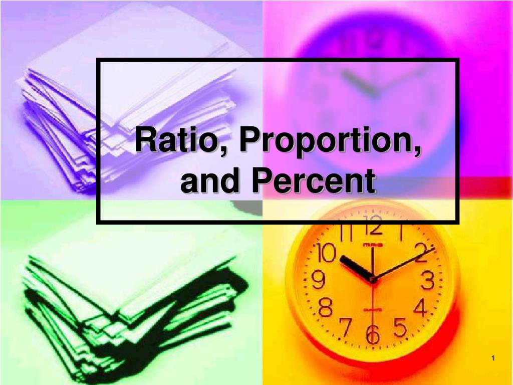PPT - Ratio, Proportion, and Percent PowerPoint Presentation, free ...