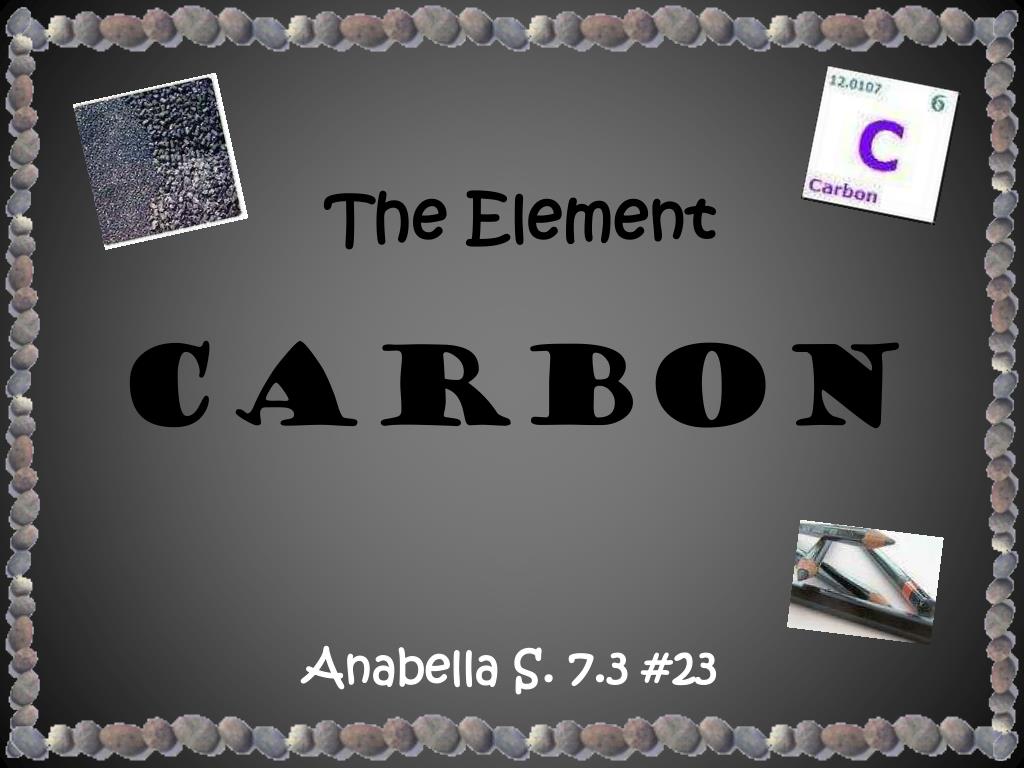 PPT - The Element Carbon PowerPoint Presentation, free download - ID ...